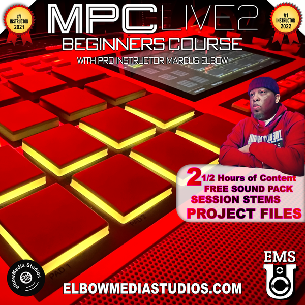 MPC LIVE 2 Beginners Course – elbowMedia Studios