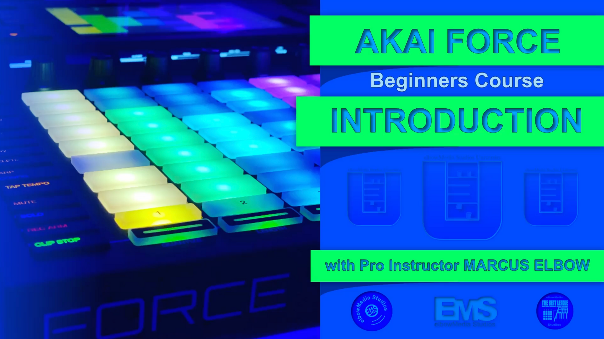 Akai Force Beginners Course – elbowMedia Studios